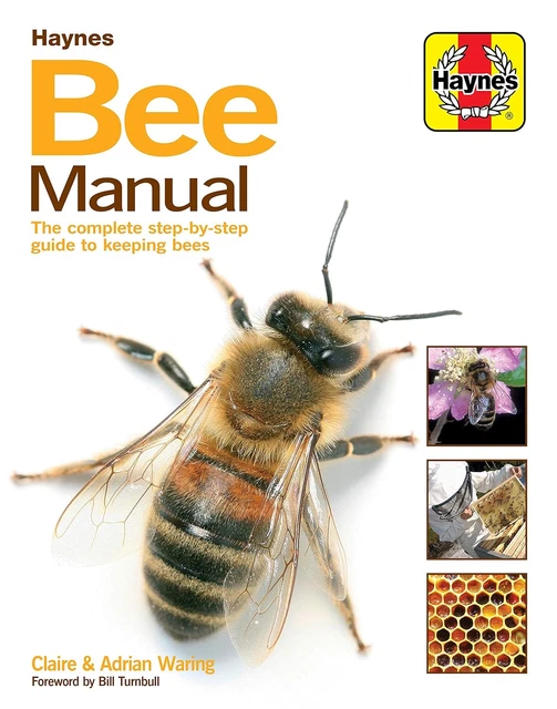 THE BEE MANUAL: the Complete Step-By-Step Guide to Keeping Bees (New Ed) £23.65 - PicClick UK