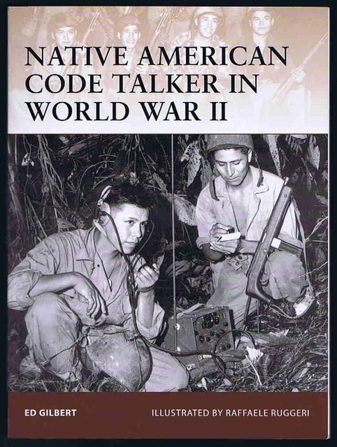 NATIVE AMERICAN CODE Talker in World War II by Ed Gilbert (Paperback ...