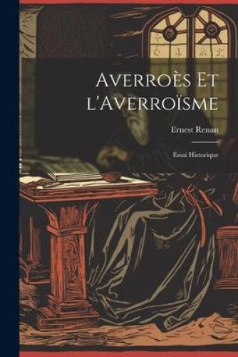 AVERROÈS ET L'AVERROÏSME: Essai Historique [French] by Renan, Ernest EUR 43,21 - PicClick FR