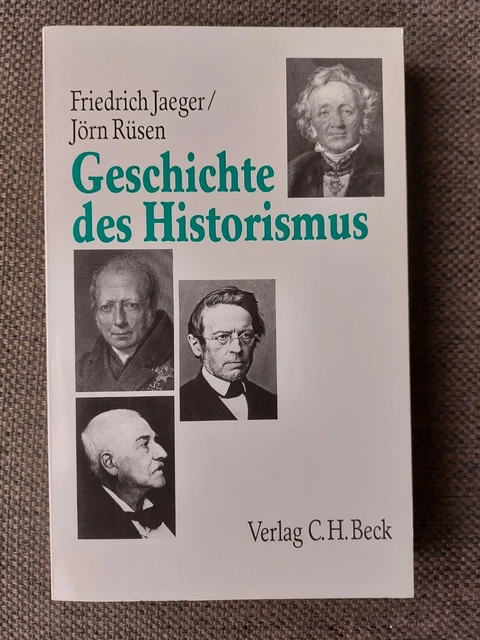 FRIEDRICH JAEGER/JÖRN RÜSEN: Geschichte des Historismus EUR 12,50 ...