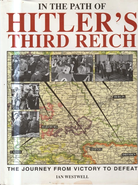 MILITARY , IN The Path Of Hitler's Third Reich , Hc/Dj , Large Format ...