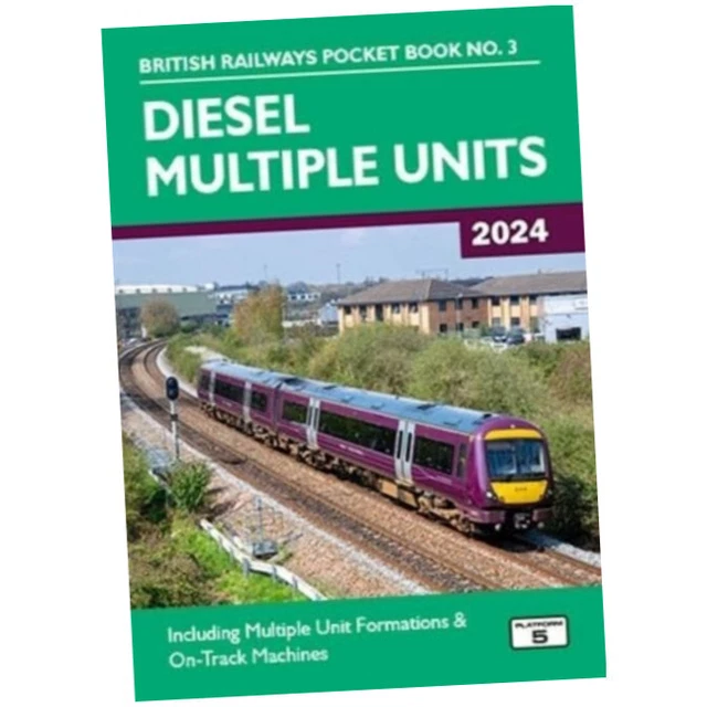 DIESEL MULTIPLE UNITS 2024 : Including Multiple Unit Formations an ...