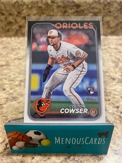 COLTON COWSER ROOKIE RC 2024 Topps Series 1 Base #257 Baltimore Orioles ...