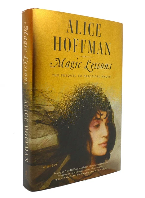 ALICE HOFFMAN MAGIC LESSONS The Prequel to Practical Magic 1st Edition ...