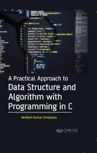 A PRACTICAL APPROACH to Data Structure and Algorithm with Programming in C EUR 160,25 - PicClick IT