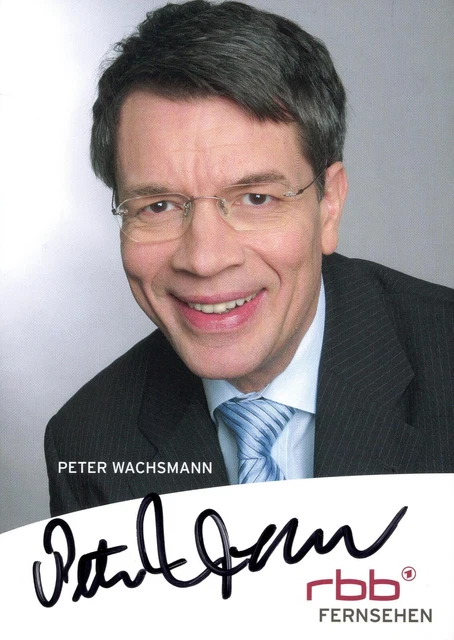HANDSIGNIERTE AUTOGRAMMKARTE VON Peter Wachsmann - RBB FERNSEHEN EUR 5 ...