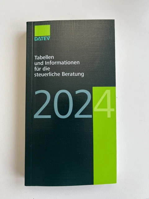 DATEV TABELLEN UND Informationen für die steuerliche Beratung 2024 EUR ... DATEV TABELLEN UND Informationen für die steuerliche Beratung 2024 EUR ...