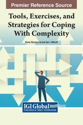 TOOLS, EXERCISES, AND Strategies for Coping With Complexity by Rune Storesund $220.00 - PicClick AU