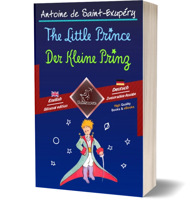 THE LITTLE PRINCE - Der Kleine Prinz: Bilingual parallel text English ...