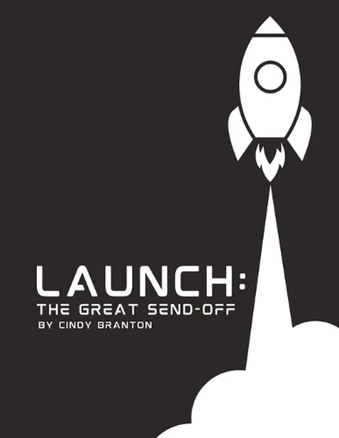 LAUNCH: THE GREAT Send-Off (Graphic Black and White Paperback Edition ...