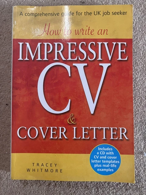 HOW TO WRITE an impressive CV and Cover Letter - Tracey Whitmore - less ...