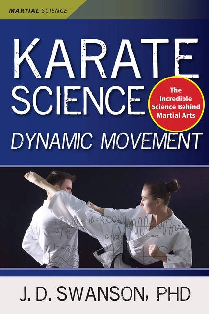 KARATE SCIENCE: DYNAMIC Movimiento (Marciales Science) Por Swanson Ph.d ...
