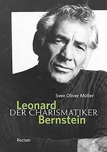 LEONARD BERNSTEIN: DER Charismatiker de Müller, Sven ... | Livre | état très bon EUR 13,23 ...