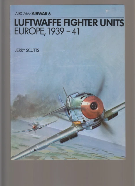 AIRCAM - AIRWAR N°06 Luftwaffe Fighter Units Europe 1939-41 EUR 10,00 ...