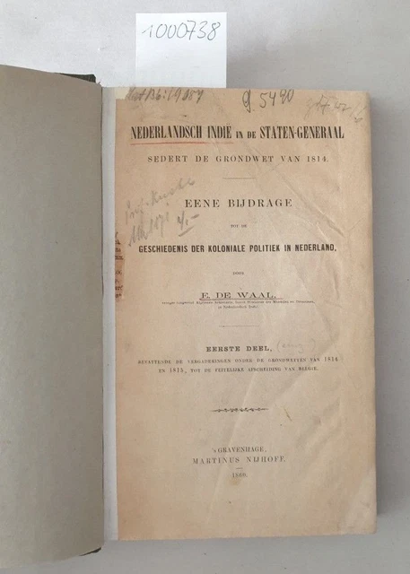 NEDERLANDSCH INDIE IN de staten-generaal sedert de grondwet van 1814 ...