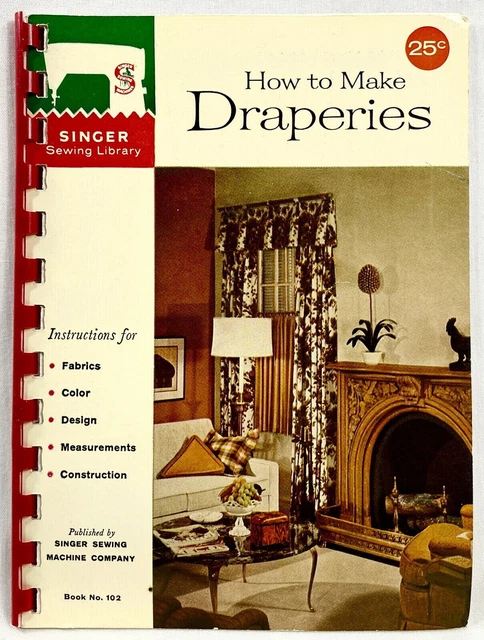 1960 SINGER SEWING Library How To Make Draperies Book Spiral Bound 1960-singer-sewing-library-how-to-make-draperies-book-spiral-bound