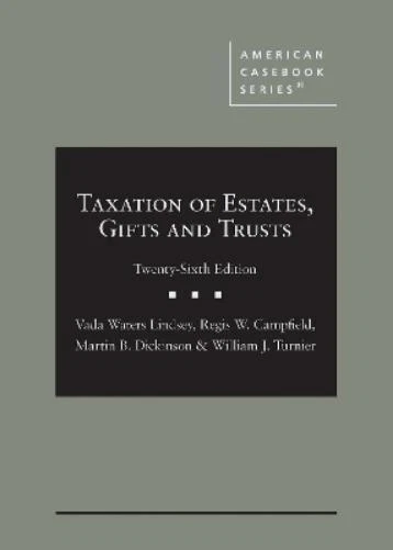 VADA WATERS LINDSEY Regis W. Campfield Martin B. Dic Taxation of Estate ...