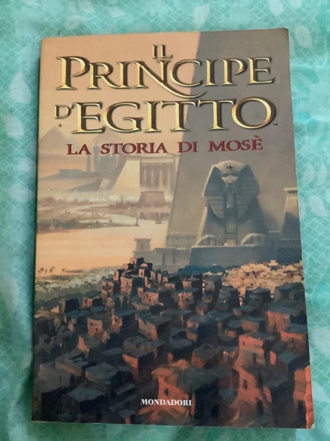 IL PRINCIPE D'EGITTO,,, La Storia Di Mose' ...Mondadori ,,.1998 EUR 5 ...