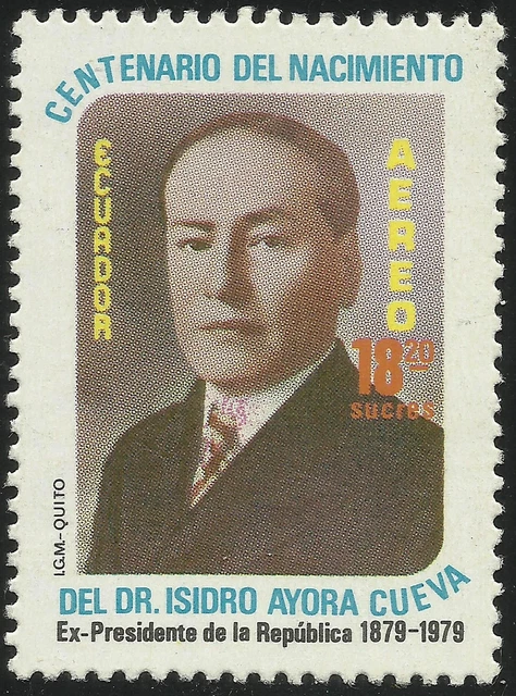 ÉQUATEUR A- 719 1980 100 Anniversaire Dr.Tsidro Ayora Geva Ex Président ...