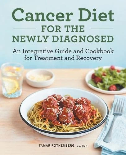 TAMAR ROTHENBERG MS, RDN Cancer Diet for the Newly Diagnosed (Poche ...