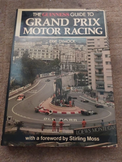 THE GUINNESS GUIDE To Grand Prix Motor Racing By Eric Dymock Hardback ...