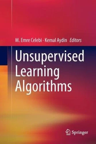 UNSUPERVISED LEARNING ALGORITHMS by M. Emre Celebi EUR 132,00 - PicClick IT