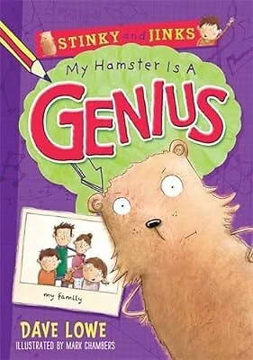 MY HAMSTER IS a Genius (Stinkyjinks) (Stinky and Jinks), Dave Lowe ...