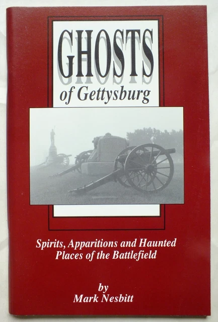 GHOSTS OF GETTYSBURG V: Spirits Apparitions and Haunted Places of the ...