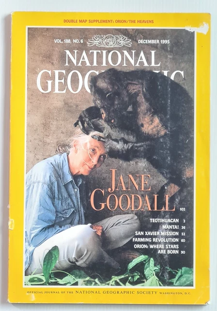 JANE GOODALL NATIONAL Geographic December 1995 Teotihuacan Orion ...