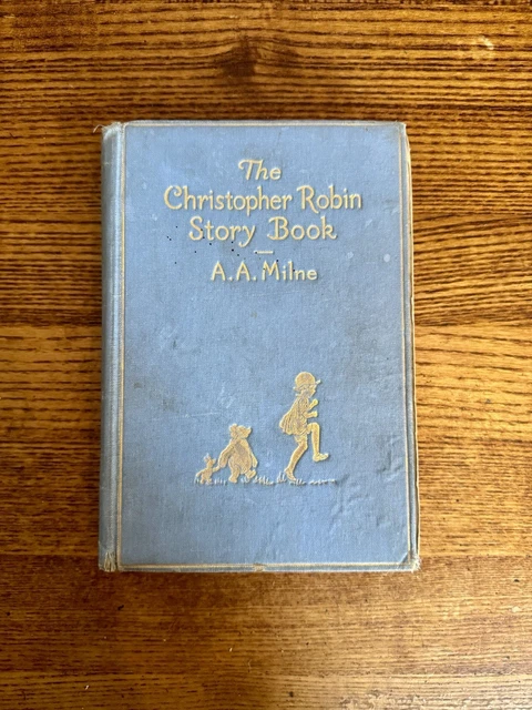 THE CHRISTOPHER ROBIN Story Book by A. A. Milne - 1932 - Hardback ...