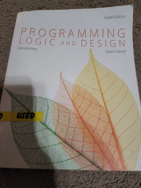 PROGRAMMING LOGIC AND Design, Introductory by Joyce Farrell (2014 ...