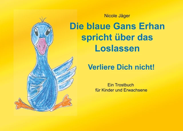 DIE BLAUE GANS Erhan spricht über das Loslassen | Buch | 9783748109563 EUR 12,99 - PicClick FR