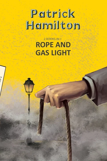ROPE AND GASLIGHT (2-in-1 text) by Patrick Hamilton 2023 Paperback New ...