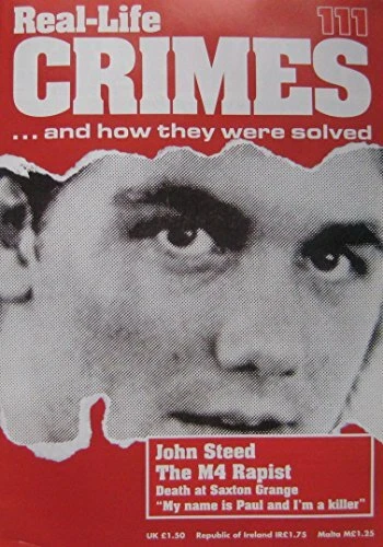 JOHN STEED: THE M4 Rapist. Also Death At Saxton G by Real-Life Crimes ...