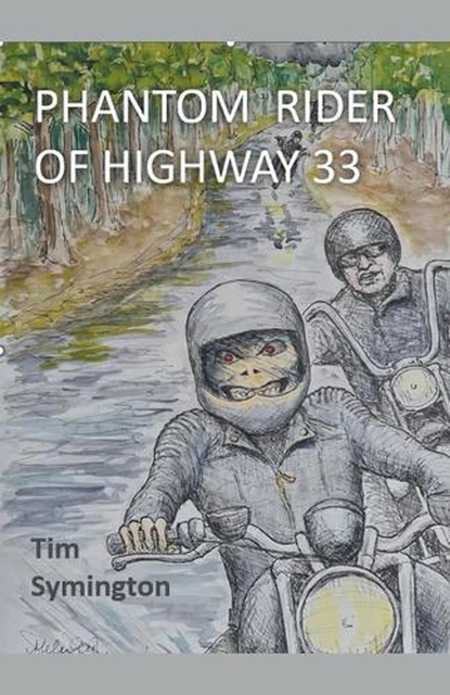 LIVRE DE POCHE Phantom Rider Of Highway 33 par Tim Symington EUR 21,05 ...