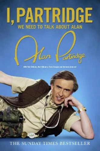 I, PARTRIDGE: WE Need To Talk About Alan by Alan Partridge NEUF EUR 14 ...