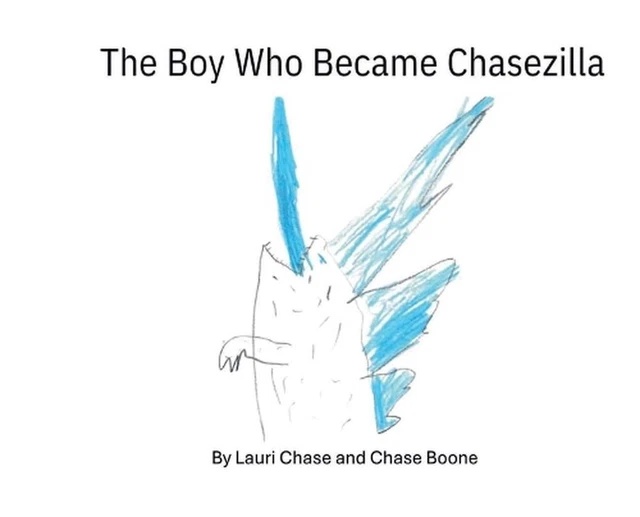 THE BOY WHO Became Chasezilla by Lauri Chase Hardcover Book £28.26 ...