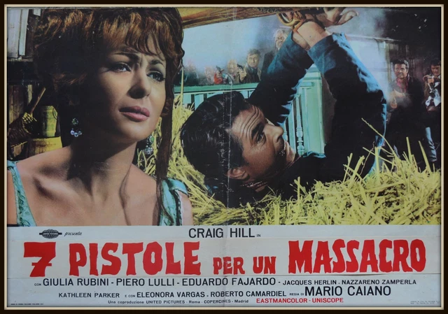 FOTOBUSTA 7 PISTOLE PER UN MASSACRO CRAIG HILL GIULIA RUBINI LULLI FAJA ...