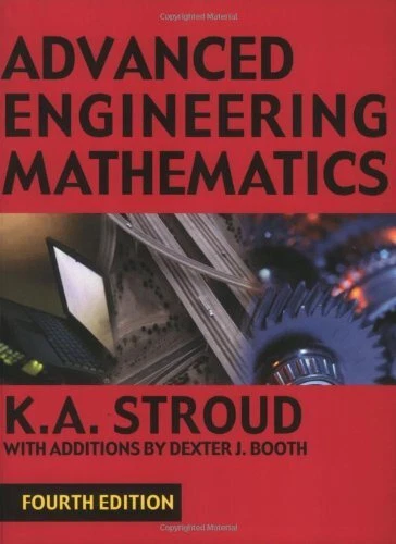 ADVANCED ENGINEERING MATHEMATICS,K. A. Stroud, D. J. Booth £23.63 ...