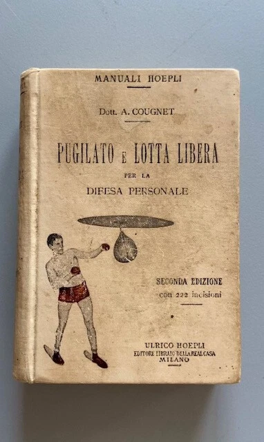 MANUALE PUGILATO E lotta libera per la difesa personale Hoepli A ...