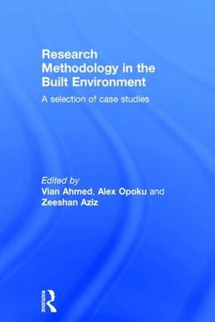 RESEARCH METHODOLOGY IN the Built Environment: A Selection of Case ...