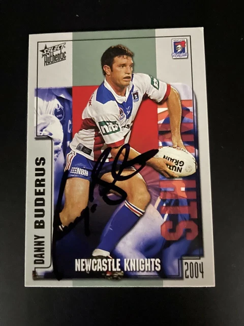 NRL 2004 SELECT Authentic SIGNED Card #53 Danny Buderus - Newcastle ...