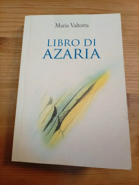 LIBRO DI AZARIA di M VALTORTA ed CENTRO EDITORIALE VALTORTIANO EUR 20 ...