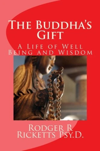 THE BUDDHA'S GIFT: A Life of Well Being and Wisdom - Paperback NEW ...