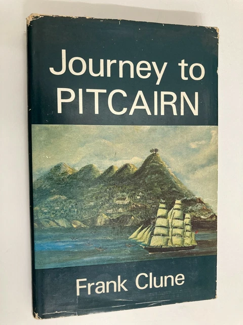 BOOK JOURNEY TO Pitcairn by Frank Clune 1966 signed by the Author 1969 ...