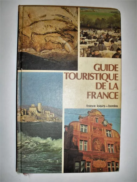 GUIDE TOURISTIQUE DE LA FRANCE / Loisirs-Bordas 1981 EUR 2,90 - PicClick FR