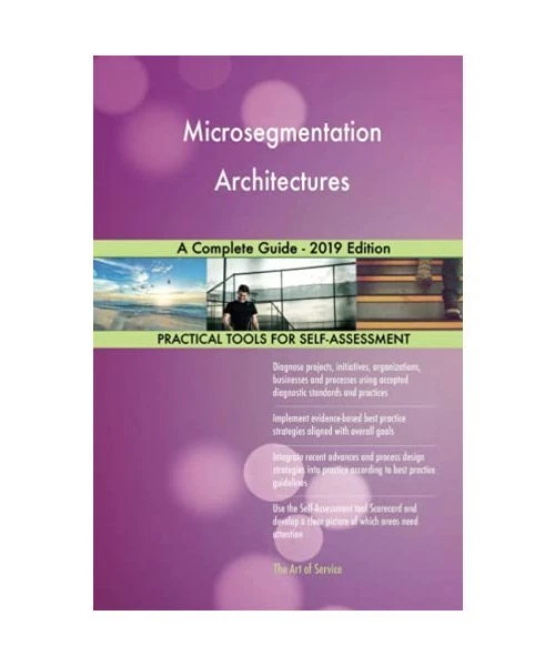 MICROSEGMENTATION ARCHITECTURES A Complete Guide - 2019 Edition, Gerardus Blokdy EUR 75,67 ...