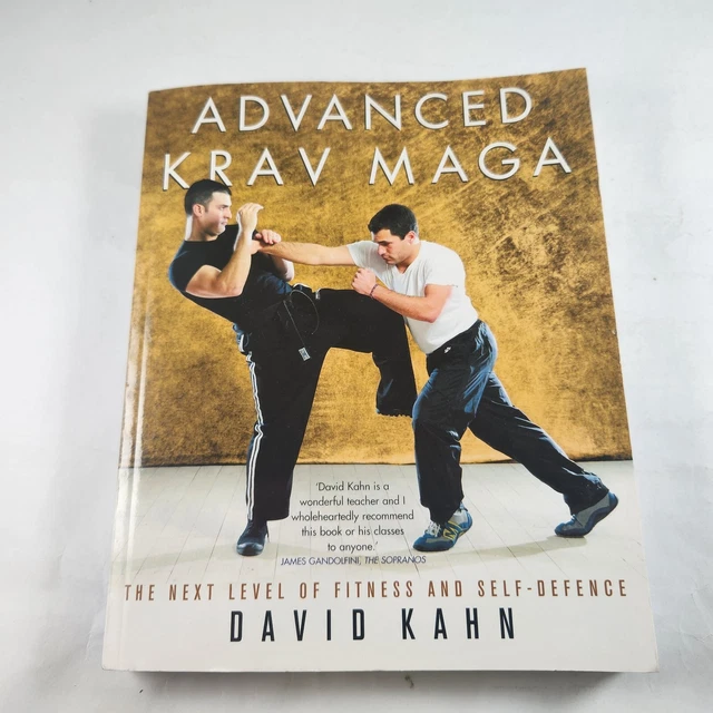 ADVANCED KRAV MAGA The Next Level Of Fitness & Self-Defence by David Kahn EUR 24,86 - PicClick FR