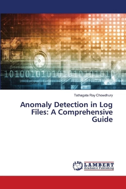ANOMALY DETECTION IN Log Files: A Comprehensive Guide by Tathagata Roy ...