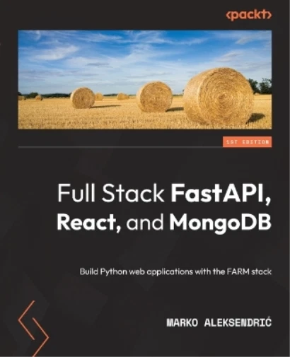 MARKO ALEKSENDRIC FULL Stack FastAPI, React, and MongoDB (Poche) EUR 58,78 - PicClick FR